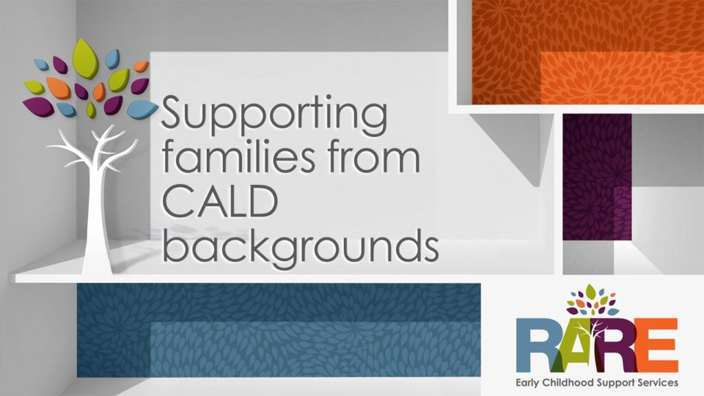 Supporting families from CALD backgrounds - RARE Early Childhood ...