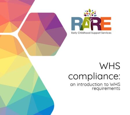 WHS compliance: an introduction to WHS requirements - RARE Early ...